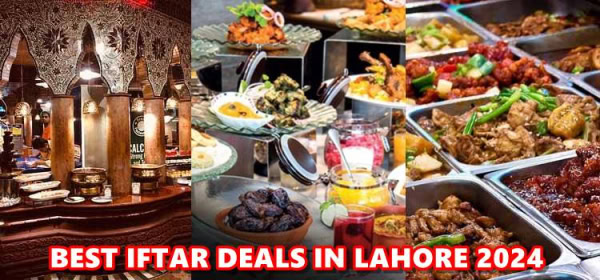 Best Iftar Buffets in Lahore to Try in Ramadan 2024 - Pakistan Observer