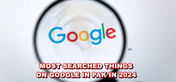 Here's What Pakistanis Googled the most in 2024. Check Full 'Year in ...