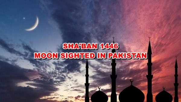 Shaban 1446 Moon sighted in Pakistan; Shab-e-Barat to fall on THIS Date ...