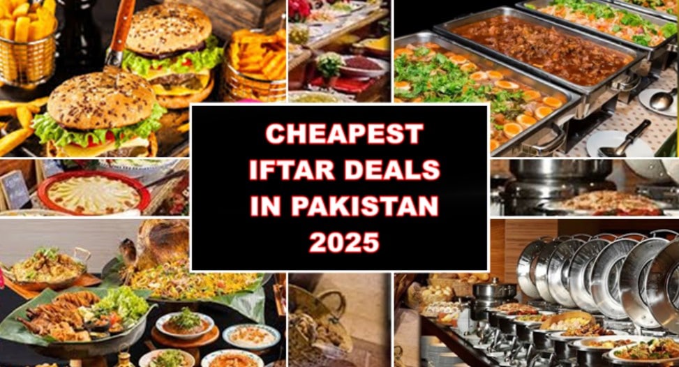 Iftar Deals in Pakistan for Ramazan 2025 - Full List of Cheapest ...