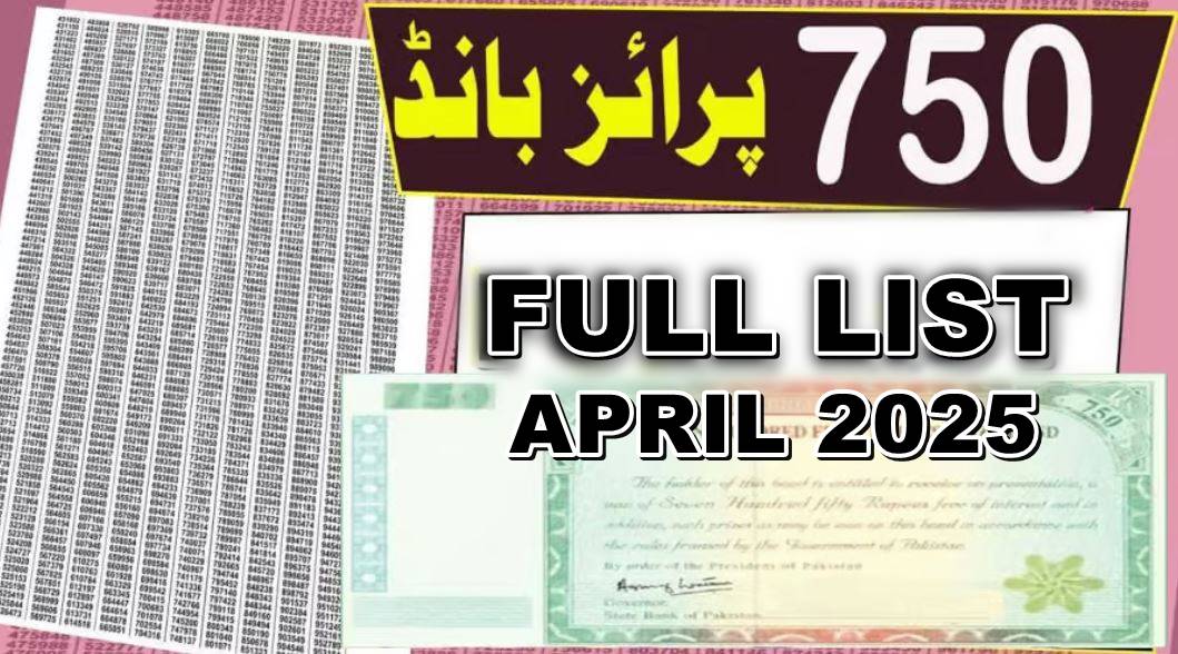 750 Prize Bond Draw Full Winners List PDF Download 15 April 2025 ...