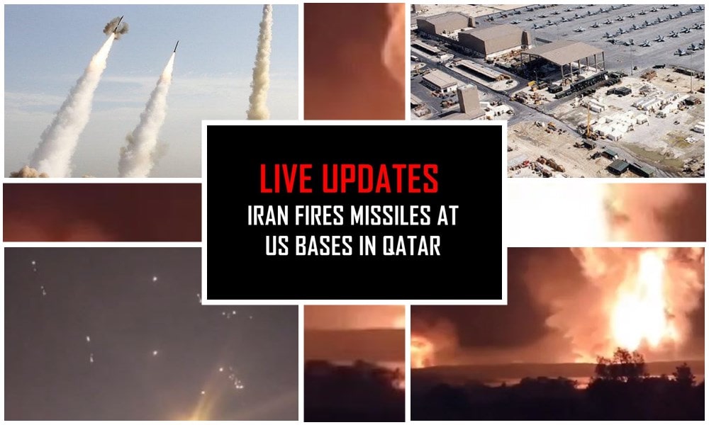 LIVE Updates: Iran attacks US Military Bases in Qatar, Iraq - Pakistan ...